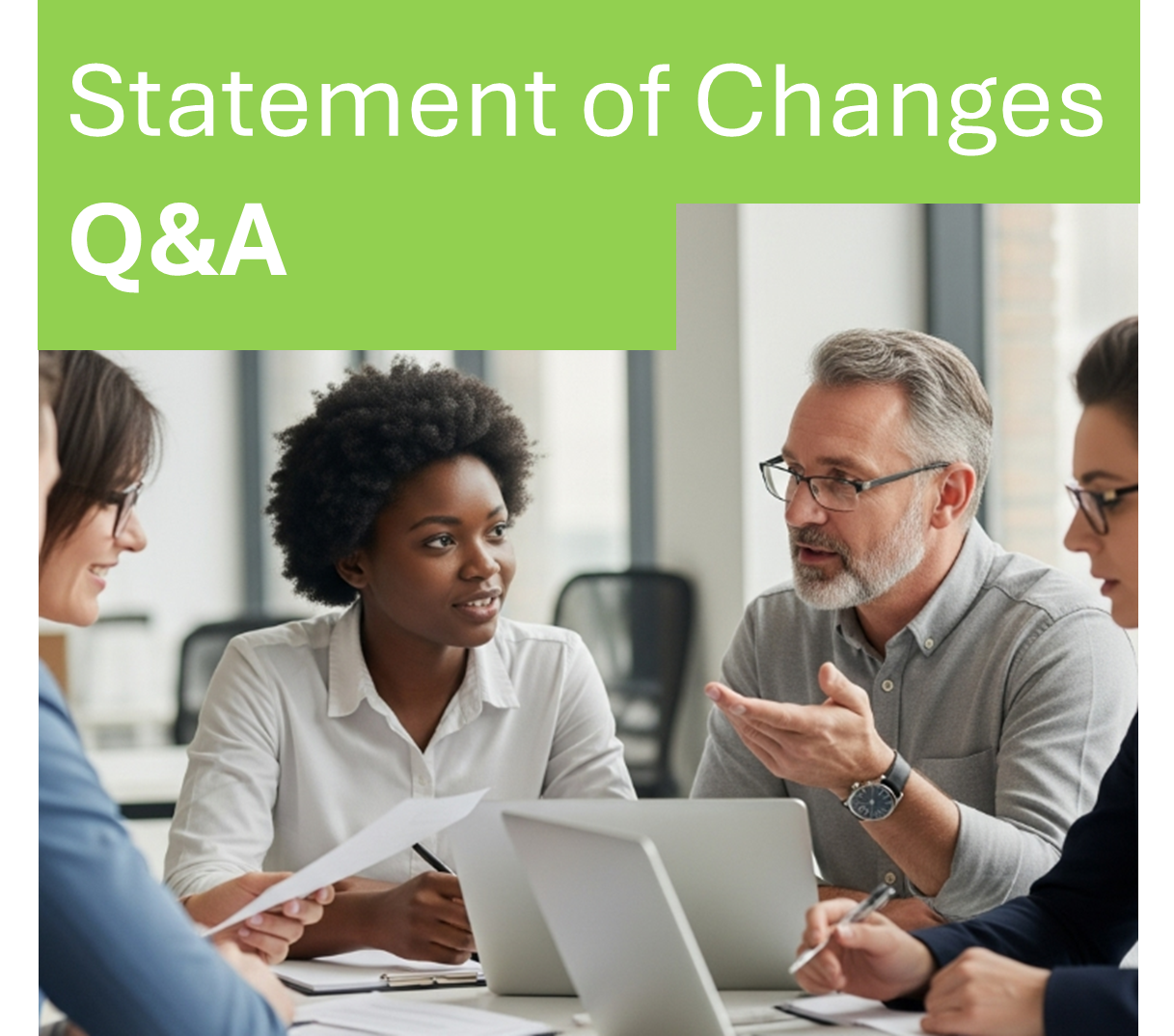 July 2025 Statement of Changes: Your Questions Answered